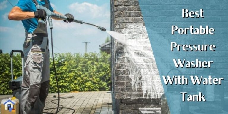 Five Best Portable Pressure Washer With Water Tank - Easy Clean Wash